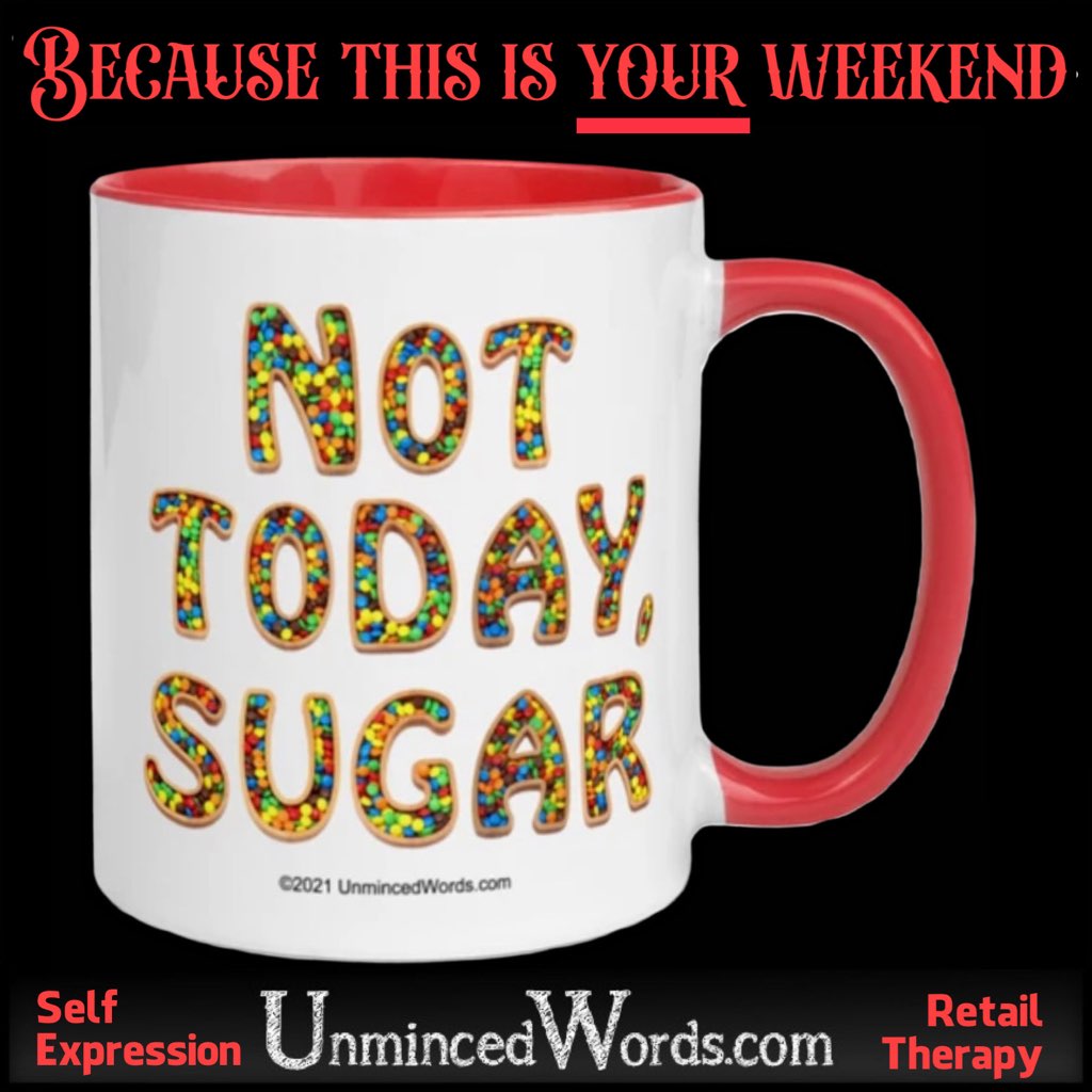 Sweet mug!– Unminced Words