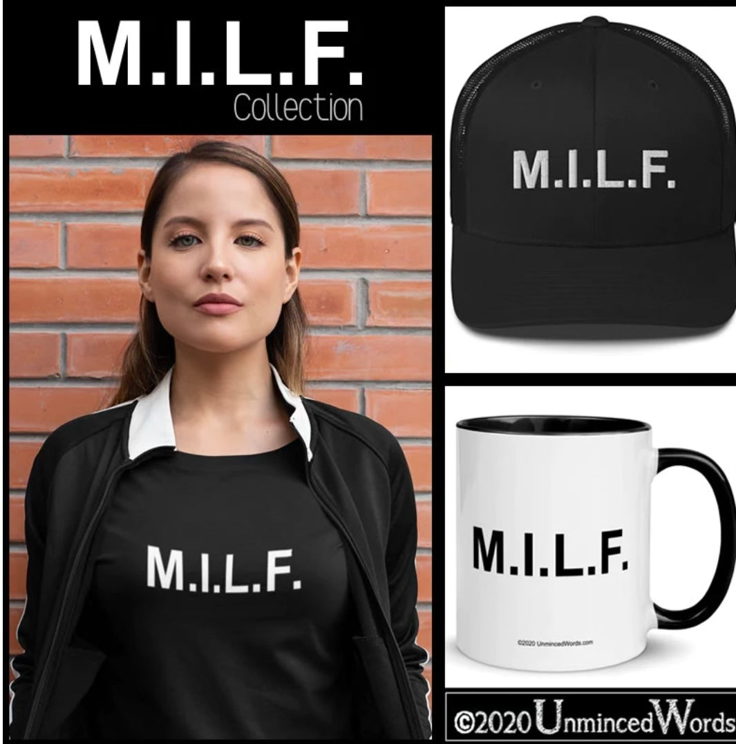 The MILF Collection looks good on or off!– Unminced Words
