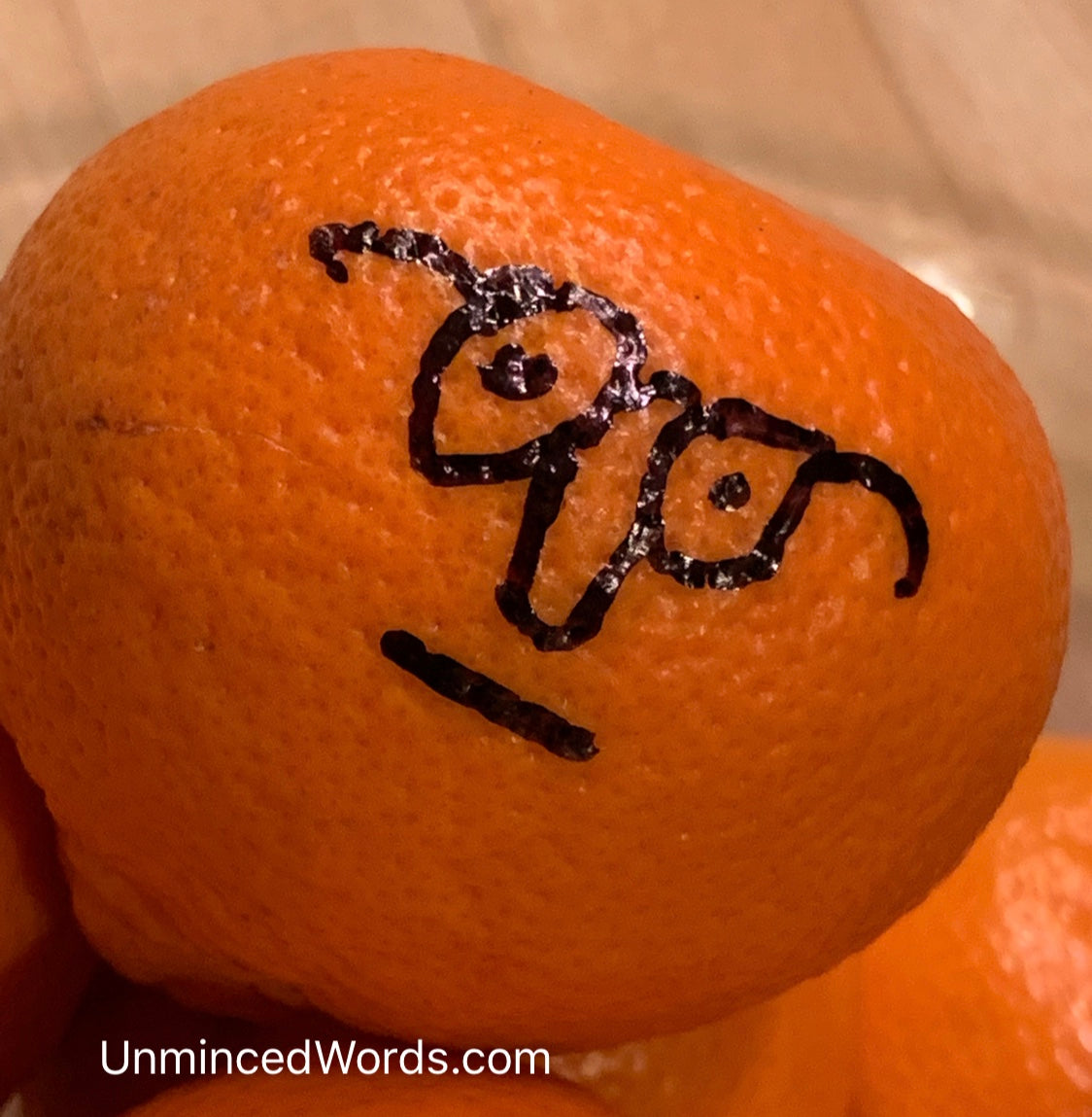 Orange you glad...– Unminced Words
