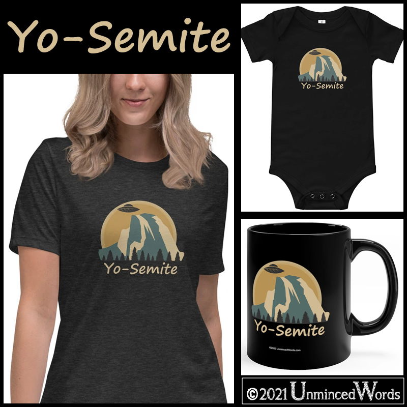 Yo-Semite– Unminced Words